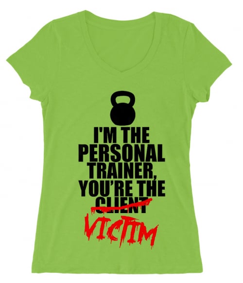 Personal trainer victim Női V-nyakú Póló | PamutLabor Pólónyomda