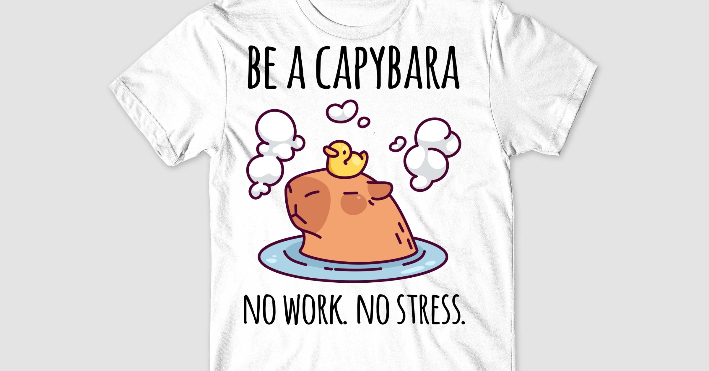 Be a capybara T-shirt - Capybara