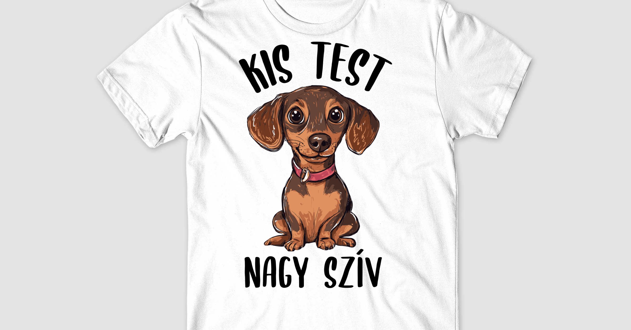 Tacskós Póló Kis Test, Nagy Szív - Egyedi Tacskó Ajándék Születésnapra ...